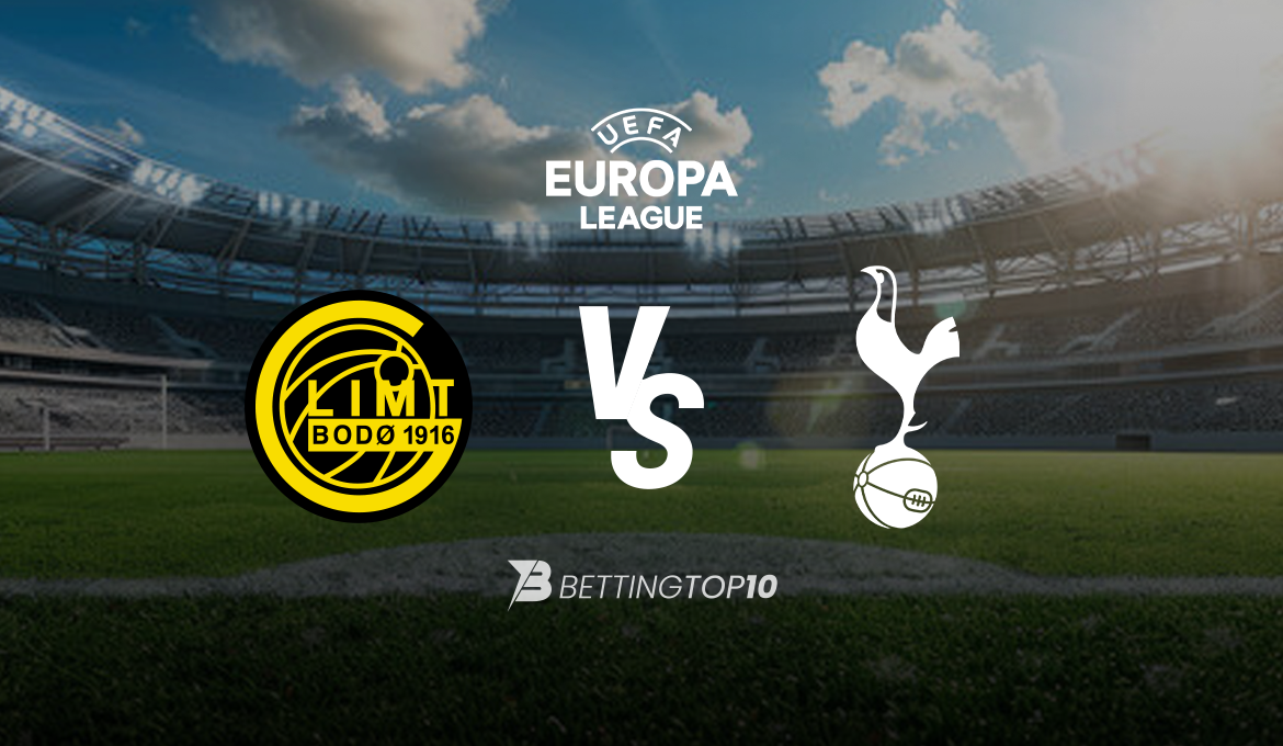 Europa League: Bodo/Glimt vs Tottenham - Betting Tips, Odds, Prediction and the Ultimate Bet