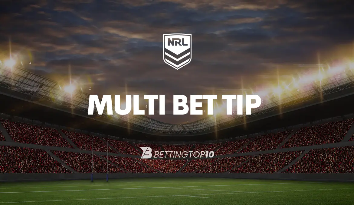 NRL 2026 Best Tips and Multi Bet of the Week | Round 18